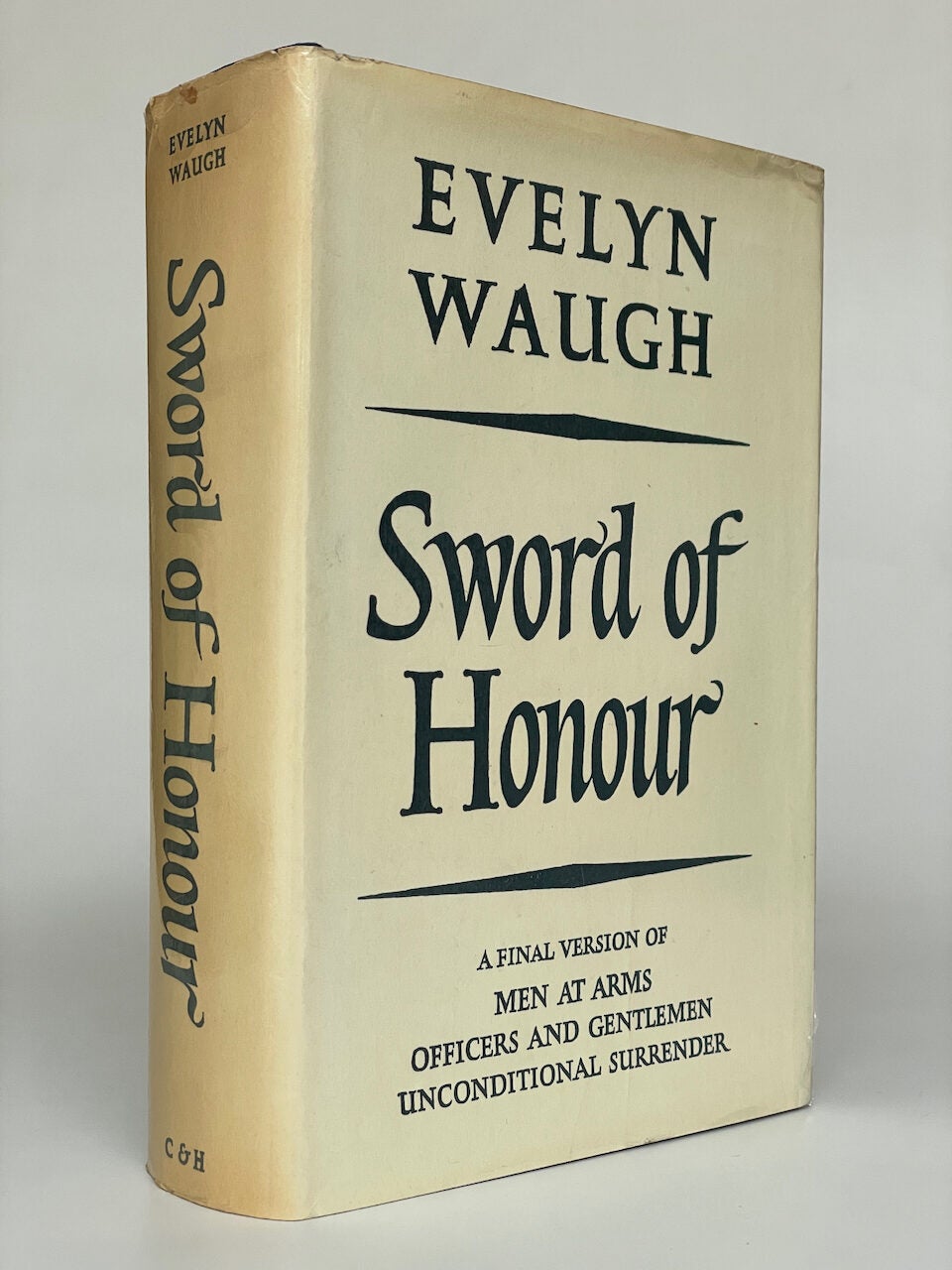 Sword of Honour. A Final Version of the Novels: Men at Arms 1952 ...